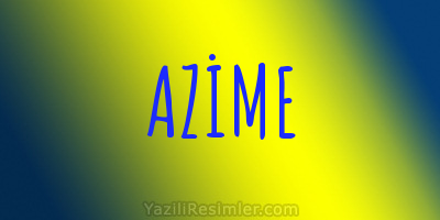 Şekilli AZİME Yazıları – Yazılı Resimler