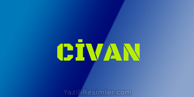 Şekilli CİVAN Yazıları – Yazılı Resimler