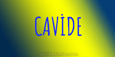 Şekilli CAVİDE Yazıları – Yazılı Resimler
