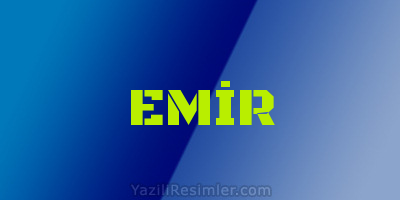 Şekilli EMİR Yazıları – Yazılı Resimler