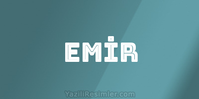 Şekilli EMİR Yazıları – Yazılı Resimler
