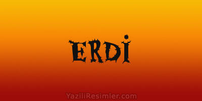 Şekilli ERDİ Yazıları – Yazılı Resimler