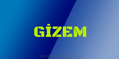 Şekilli GİZEM Yazıları – Yazılı Resimler