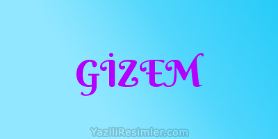Şekilli GİZEM Yazıları – Yazılı Resimler