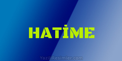 Şekilli HATİME Yazıları – Yazılı Resimler