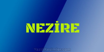 Şekilli NEZİRE Yazıları – Yazılı Resimler