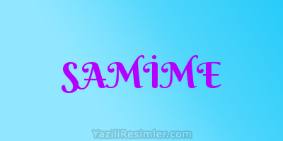 Şekilli SAMİME Yazıları – Yazılı Resimler