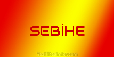 Şekilli SEBİHE Yazıları – Yazılı Resimler
