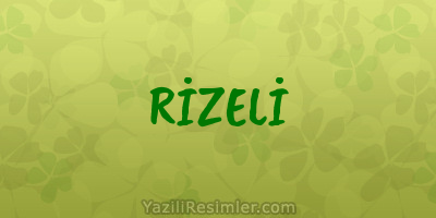 RİZELİ Yazılı Resimler – Yazılı Resimler